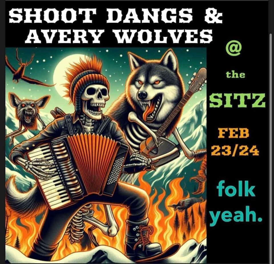 The Shoot Dangs (& Avery Wolves) LIVE at the Sitzmark Bar Girdwood ...