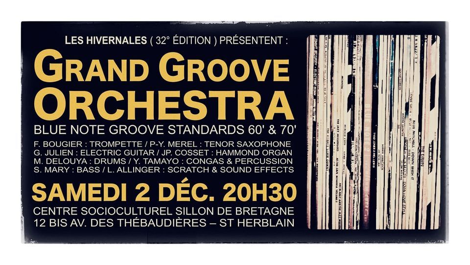 GRAND GROOVE ORCHESTRA LIVE !, St. Herblain, Bouguenais, 2 December ...