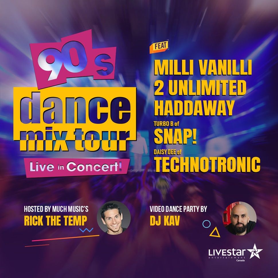 90s Dance Mix Tour: Milli Vanilli 2 Unlimited & Haddaway, Saskatoon, 13 ...