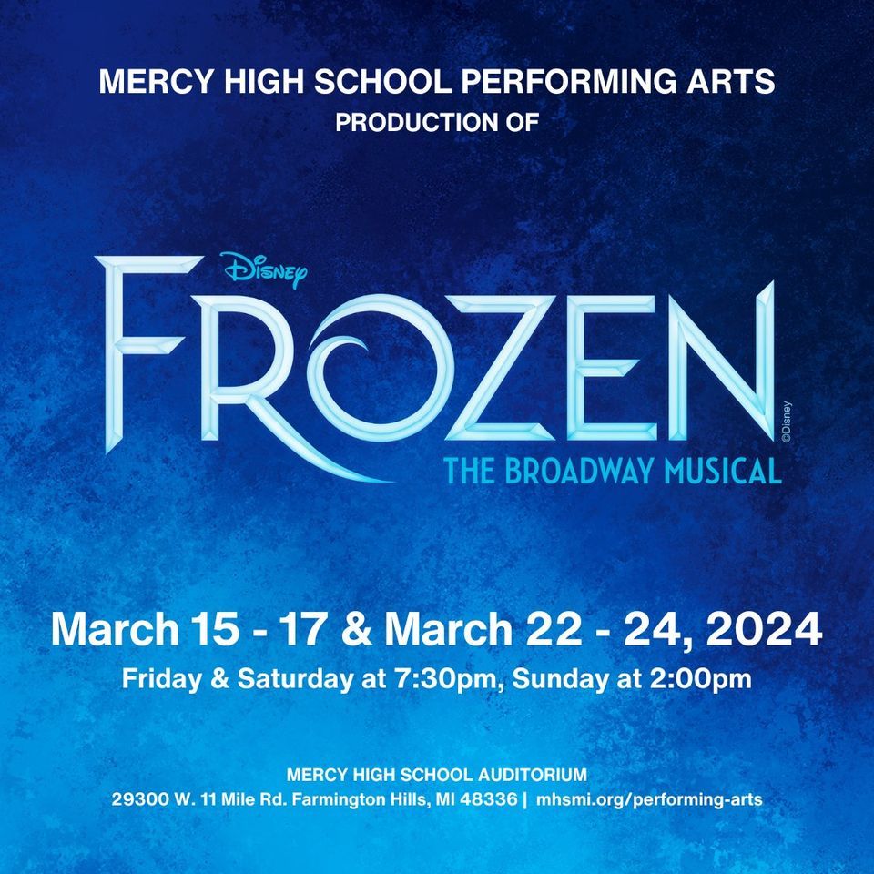 Mercy High School Presents - Disneys Frozen, 29300 W. 11 mile rd ...
