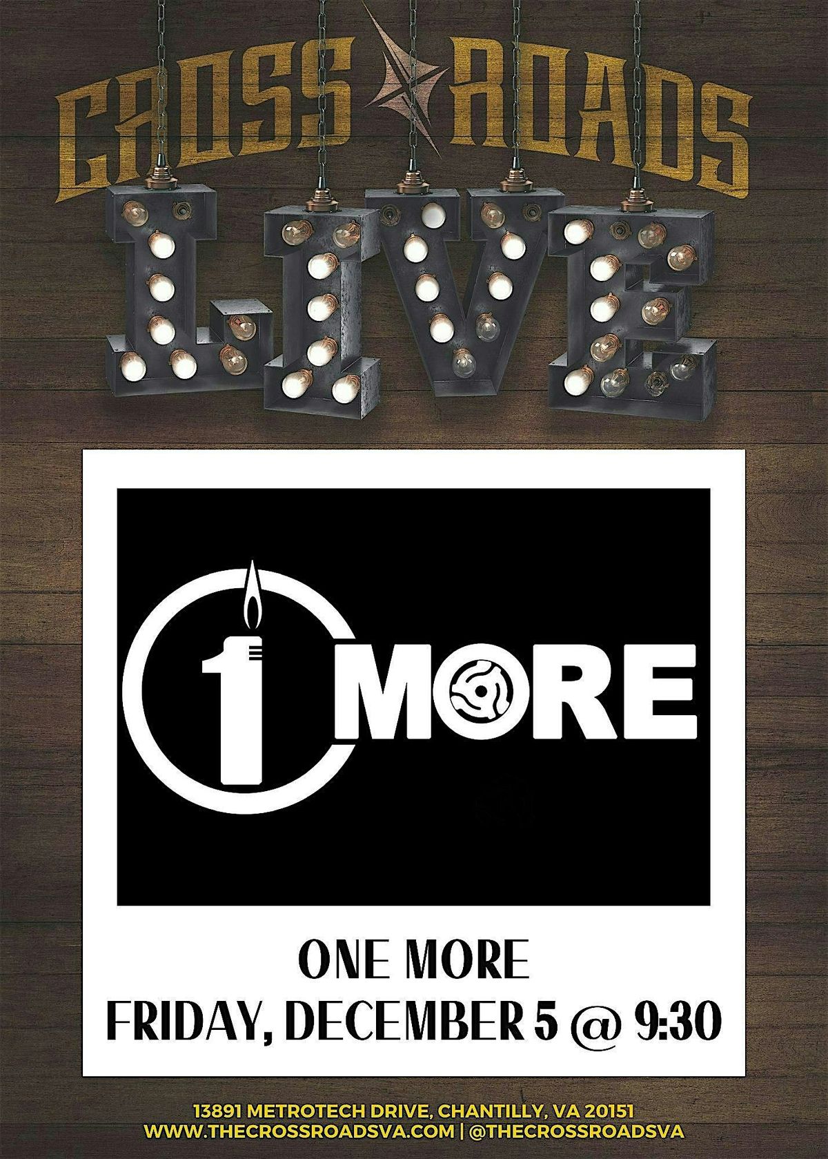 Crossroads Live Presents: One More, Crossroads, Chantilly, 5 December ...