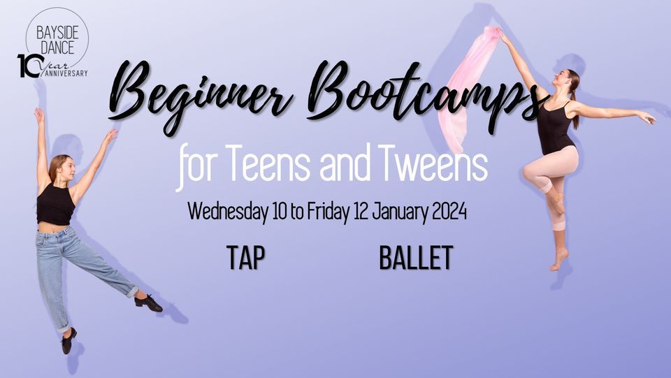 Tween and Teen Beginner Bootcamps! Learn the basics of Ballet or Tap ...