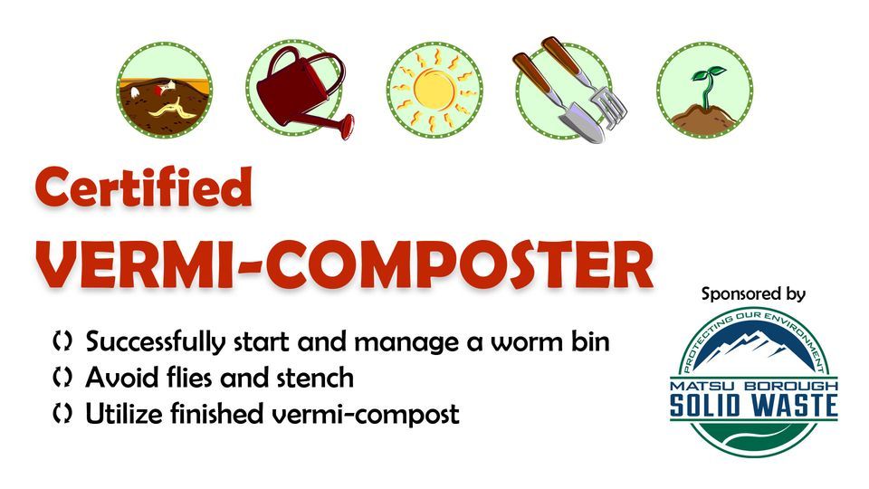 Vermi Composting Class - REGISTRATION REQUIRED, Valley Community for Recycling Solutions, Palmer ...