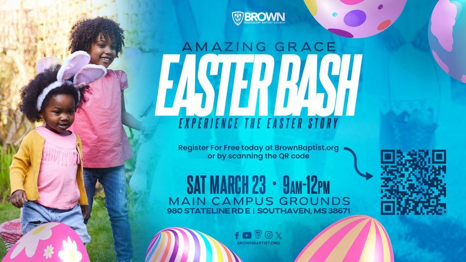 Amazing Grace Easter Bash, Brown Missionary Baptist Church, 23 March ...