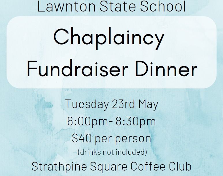 Chaplaincy Fundraiser Dinner , The Coffee Club Strathpine, 23 May 2023 ...