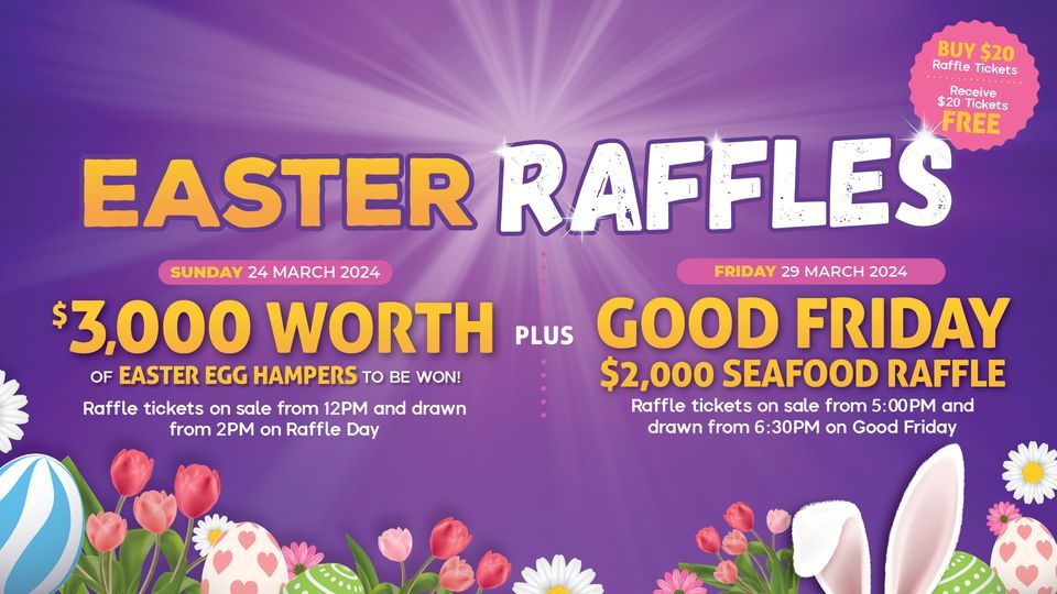 Easter Raffles @ The Orange Ex-Services Club, Orange Ex-Services' Club, 24 March to 29 March ...