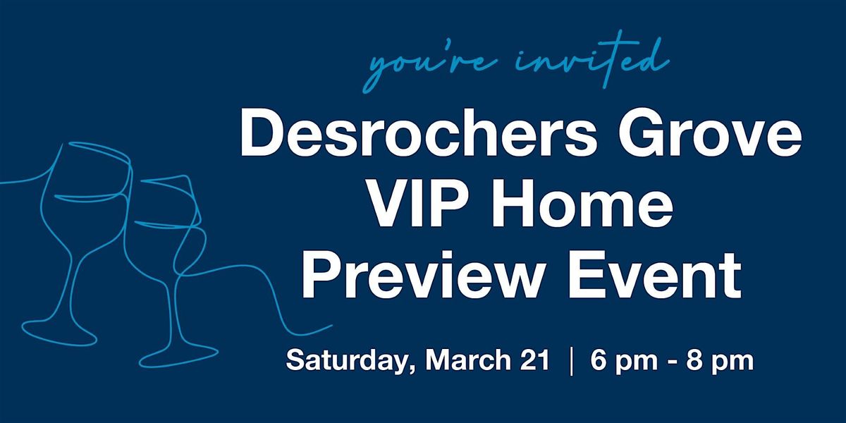 Desrochers Grove VIP Home Preview Event, The Columbia Show Home in ...