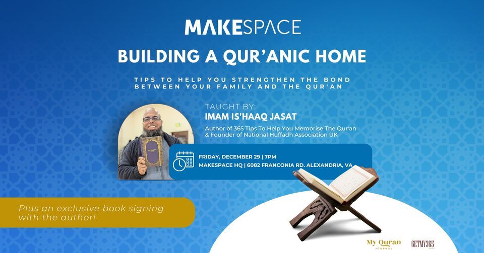 Building a Quranic Home with Imam IsHaaq Jasat, 6082 Franconia Rd ...