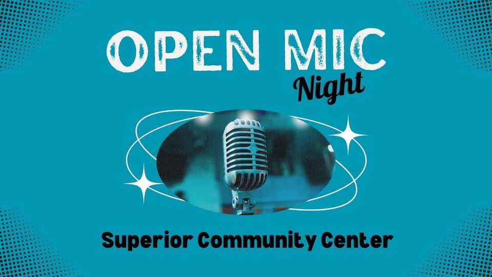 Open Mic Night, Superior Community Center, 10 January 2024 | AllEvents
