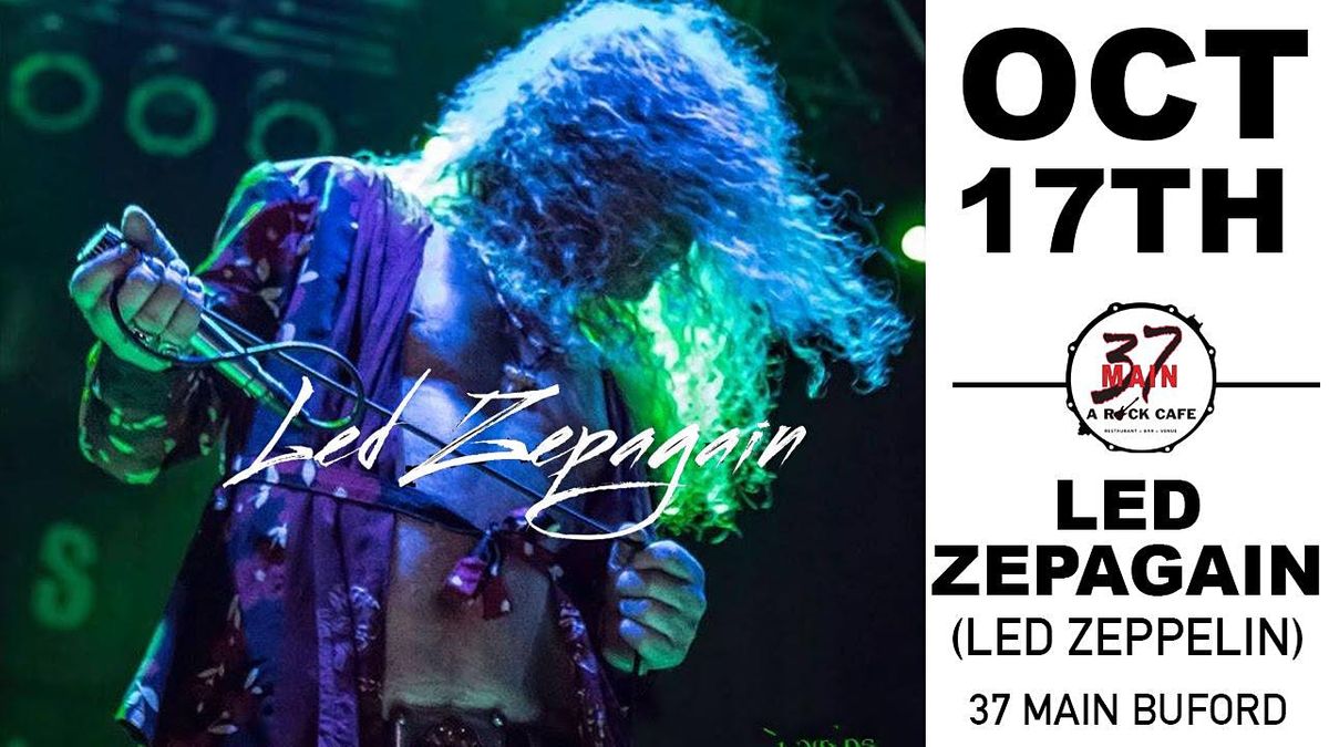 Led Zepagain (The Nations Best Led Zeppelin Experience) w/ Dixie Duncan ...