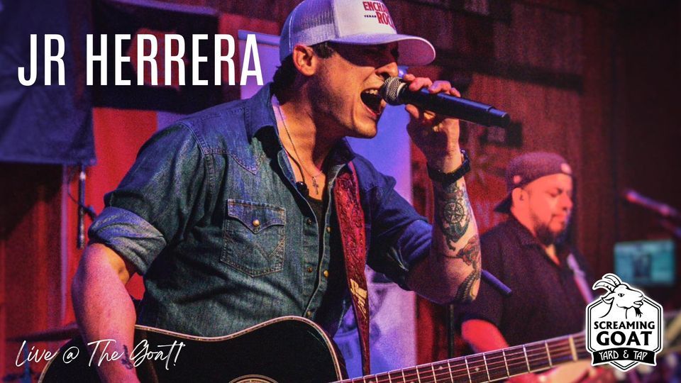 JR Herrera - LIVE @ The Goat!, Screaming Goat Yard & Tap, Spring Branch ...