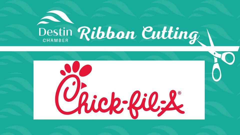 Chick-fil-A Ribbon Cutting, Chick-fil-A Destin (1063 Highway 98 E ...