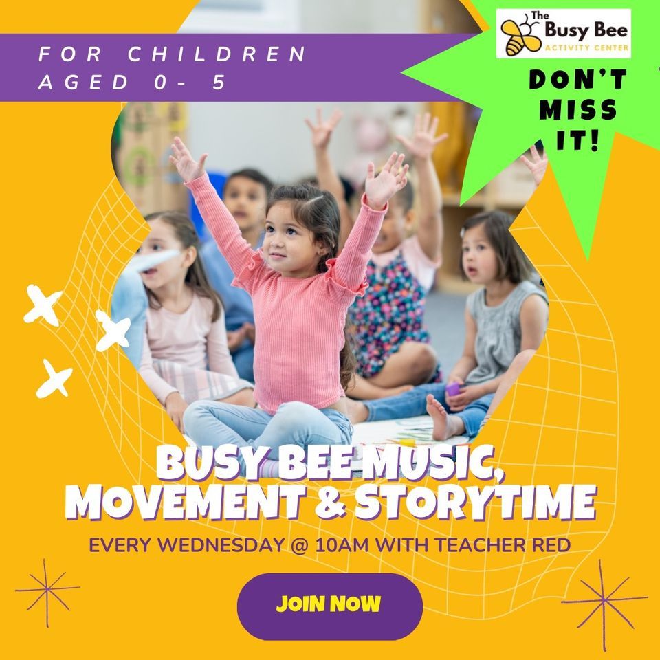 Busy Bee Music, Movement and Storytime, The Busy Bee Activity Center ...