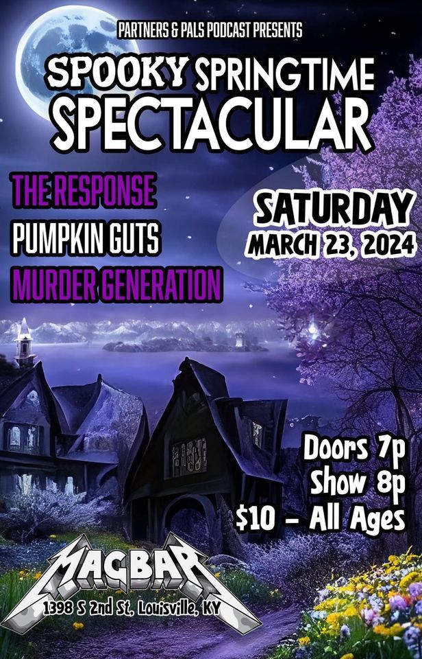 2nd Annual P&P SPOOKY SPRINGTIME SPECTACULAR w/ The Response, Pumpkin ...