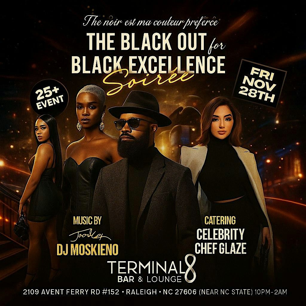 BLACKOUT FOR BLACK EXCELLENCE (All Black Party), Terminal 8 - Bar ...
