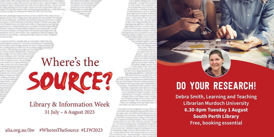 Do your research! Library and Information Week Talk, South Perth ...