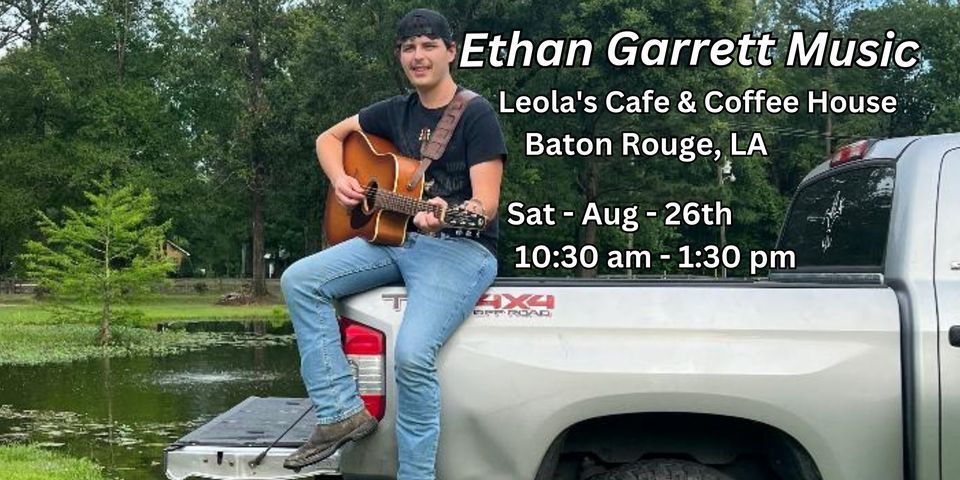 Ethan Garrett Music Live @ Leola’s Cafe, Leola's Café & Coffee House ...