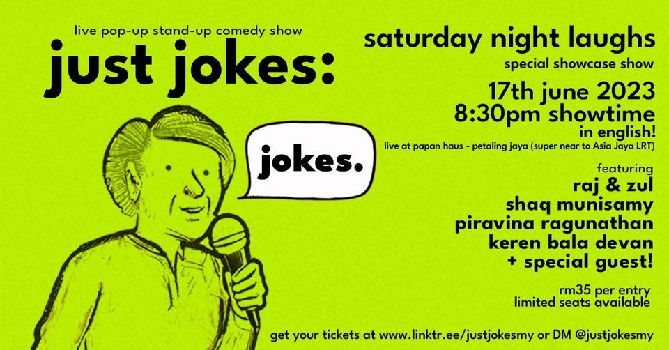 just jokes: Saturday Night Laughs! Petaling Jaya - 17th June 2023 - 8 ...