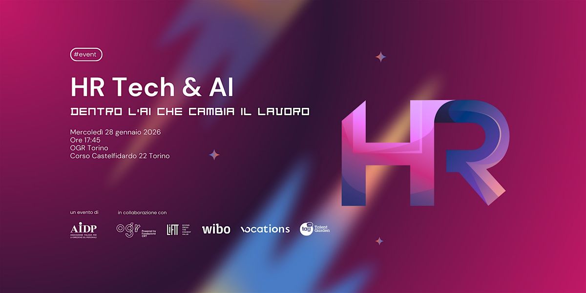 HR Tech & AI - Dentro l’AI che cambia il lavoro, OGR Torino powered by ...