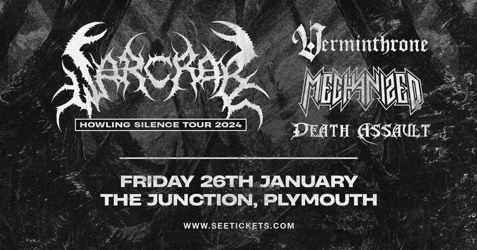 WARCRAB + VERMINTHRONE + MECHANIZED + DEATH ASSAULT @ The Junction ...