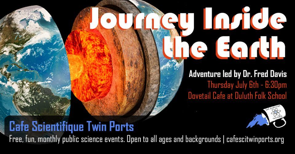 Journey Inside the Earth, Dovetail Cafe & Marketplace, Superior, 6 July ...