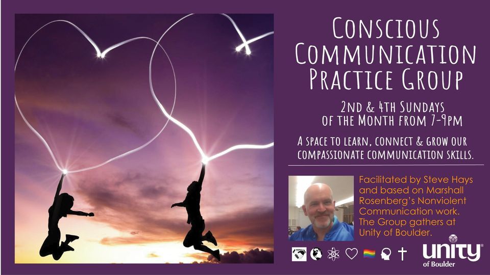 Conscious Communication Practice Group, Unity of Boulder Spiritual ...