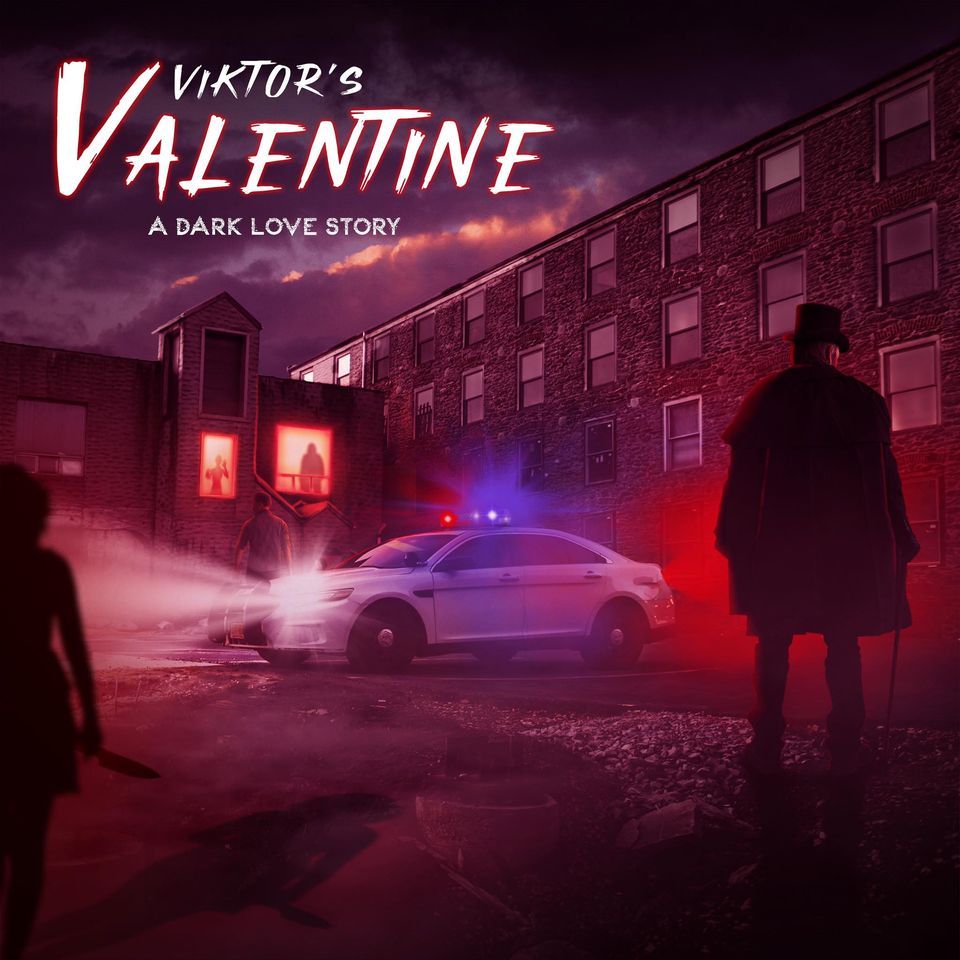 Viktors Valentine, A Dark Love Story, 4100 Main St, Philadelphia, PA ...