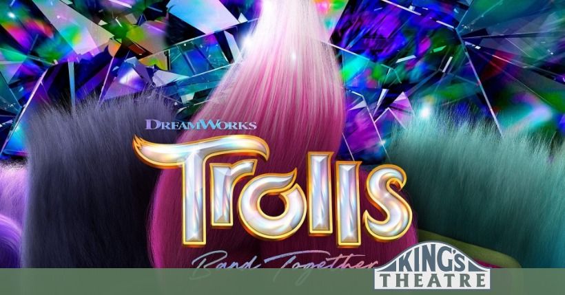 Trolls Band Together, King's Theatre, Annapolis Royal, 17 December 2023 ...