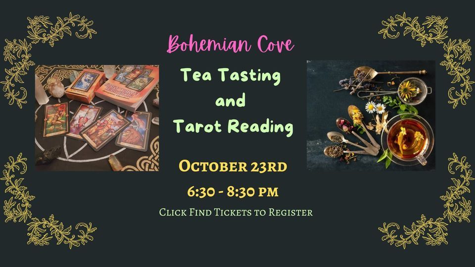 Tea Tasting & Tarot Reading, Bohemian Cove: Magical Creations & More ...