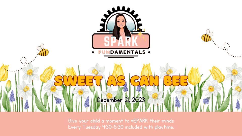 Spark Time - Sweet As Can Bee, Frogs Snails and Fairy Tales LLC, Sugar ...
