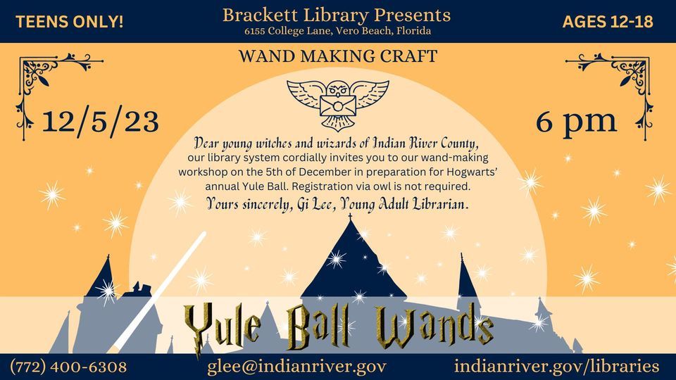 Yule Ball Wands- Wand MAking Craft, Brackett Library at IRSC, Vero ...