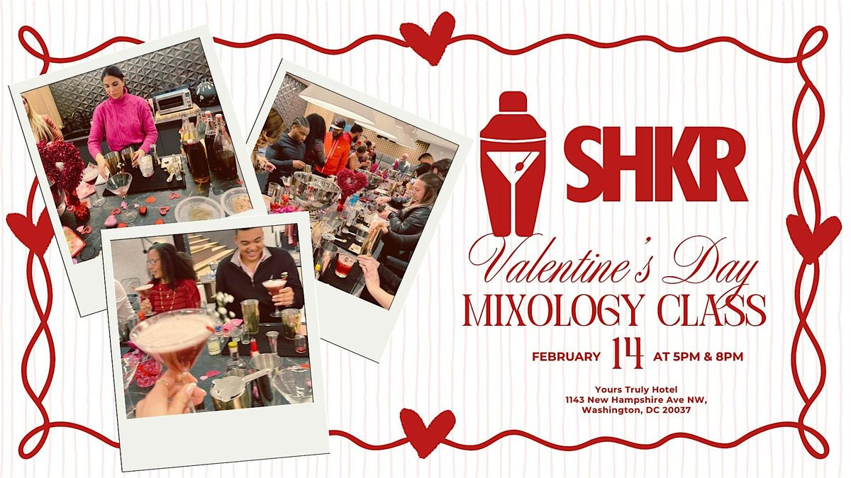 SHKR: Valentines Day Mixology Cocktail Class, Yours Truly DC Hotel ...
