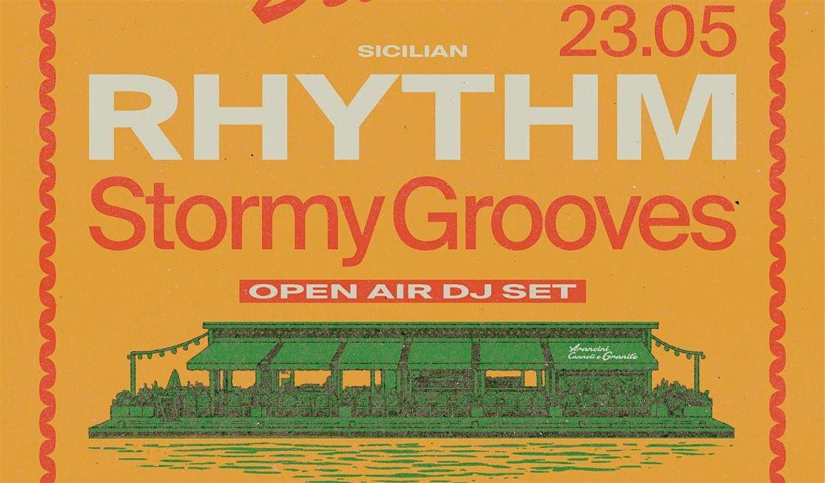 Sicilian RHYTHM Stormy Grooves, Riva Darsena di Arancin Cannoli e ...