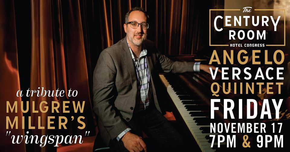 Angelo Versace: Tribute to Mulgrew Miller’s Wingspan, The Century Room ...
