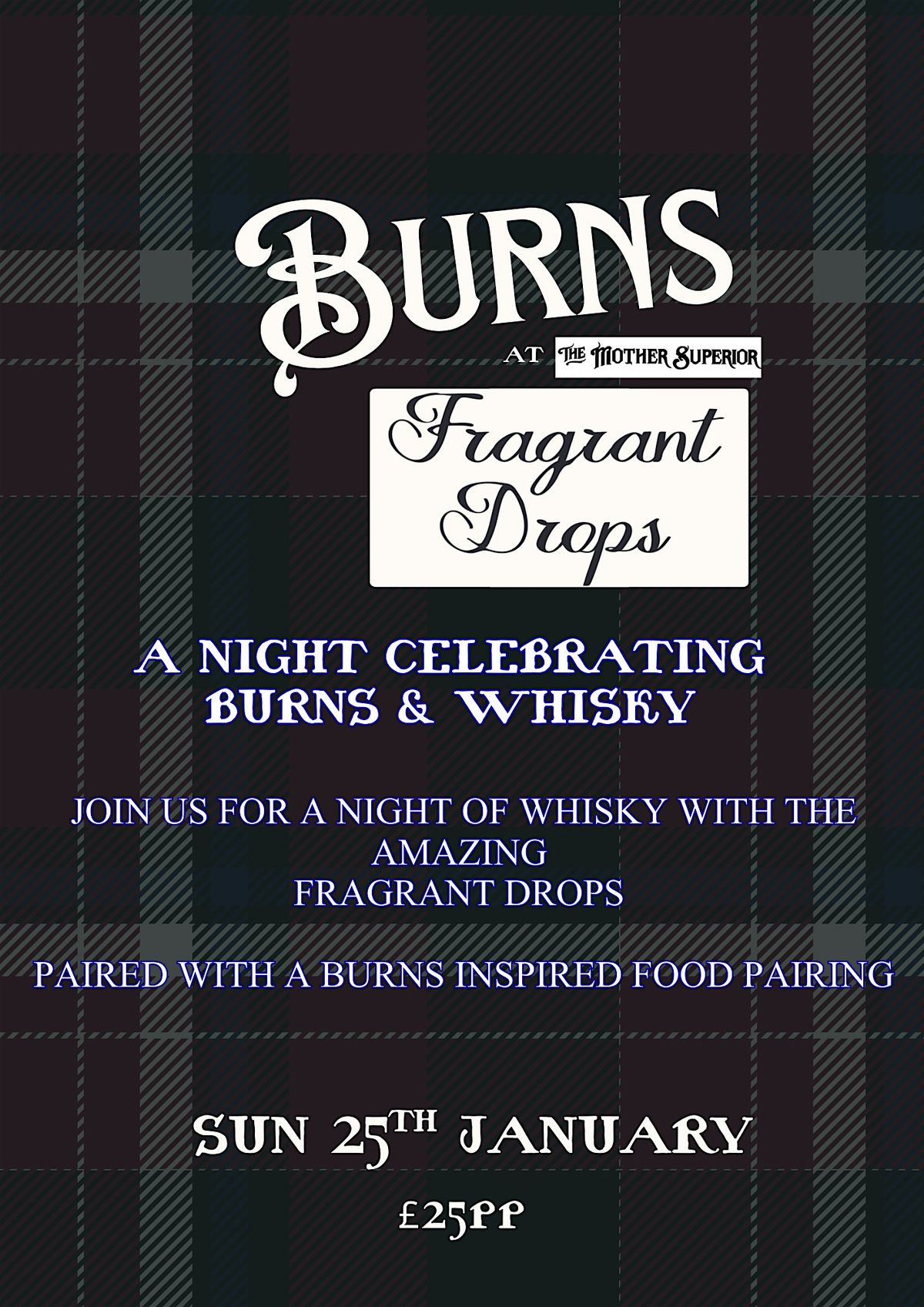 Burns Whisky Tasting with food, The Mother Superior, Edinburgh, 25 ...