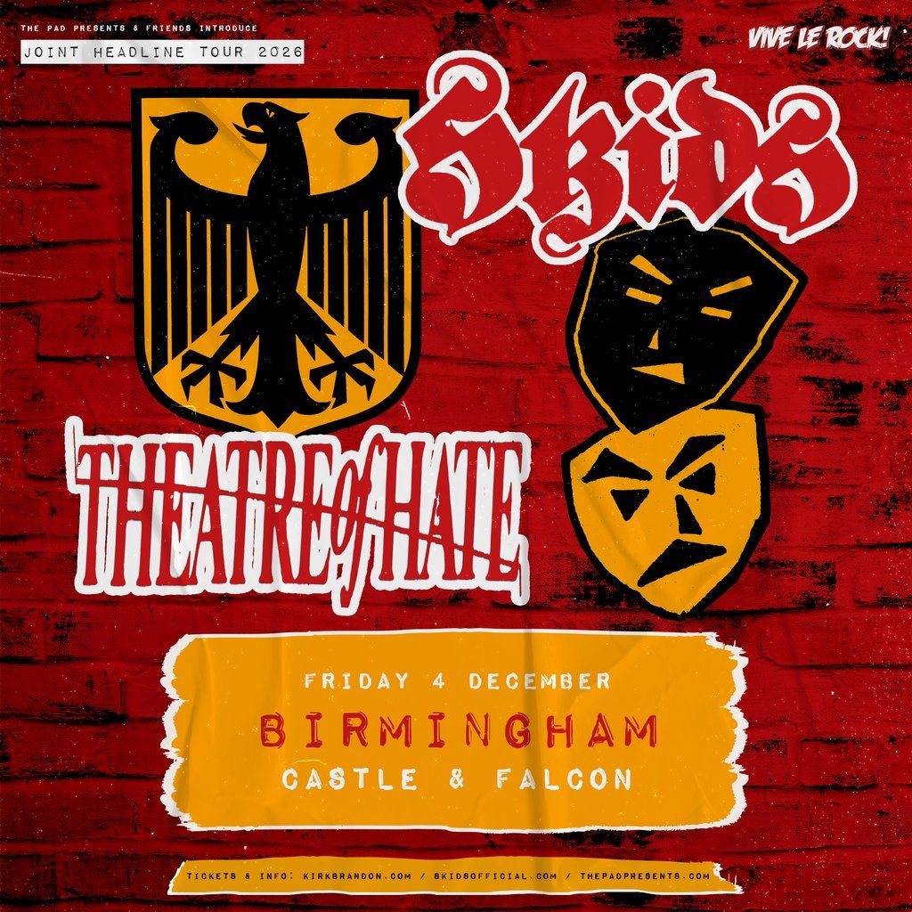 Skids / Theatre of Hate - Co Headline Tour, The Castle And Falcon ...