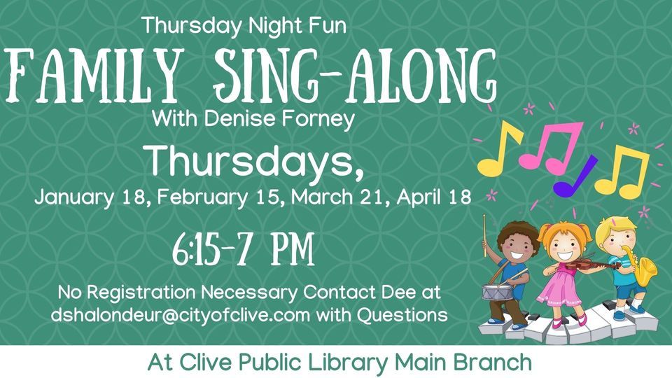 Thursday Night Fun - Family Sing Along with Denise Forney, Clive Public ...