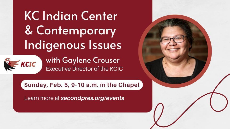 KC Indian Center & Contemporary Indigenous Issues, Second Presbyterian ...