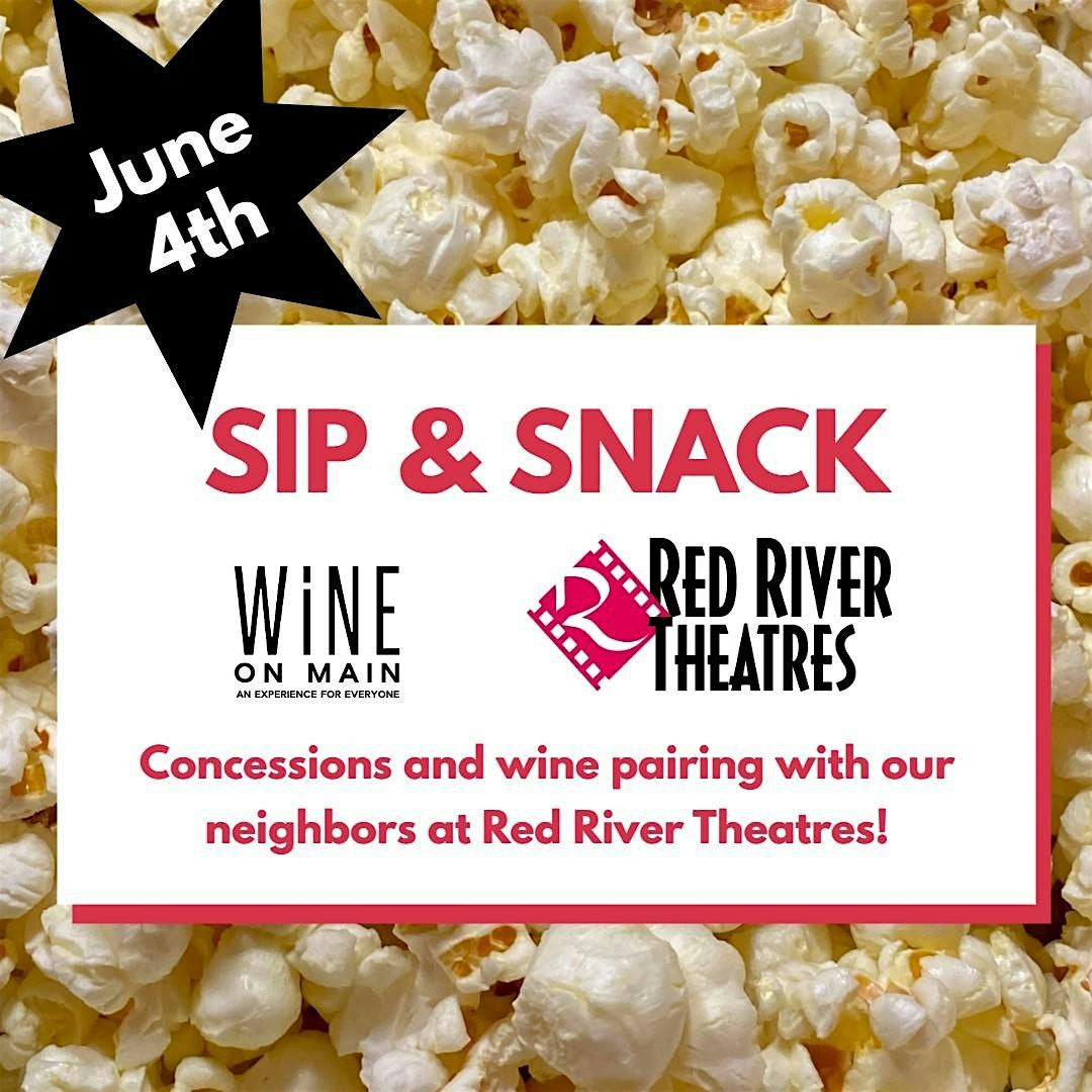 Sip & Snack: Movie Concessions & Wine with Red River Theatres, Wine on ...