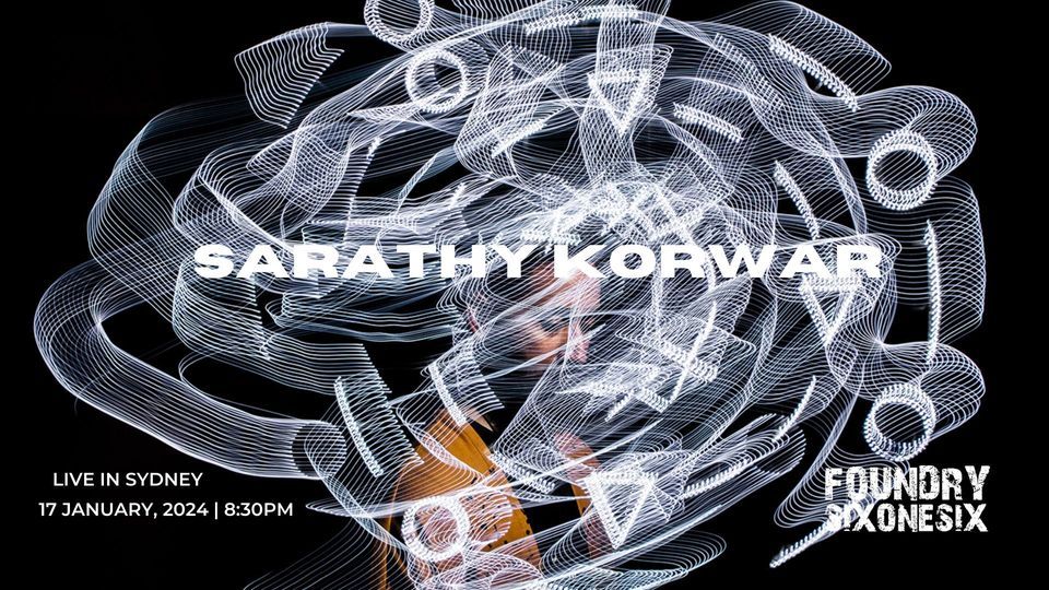 Sarathy Korwar - Live at Foundry 616, Sydney. , Foundry616, Sydney ...