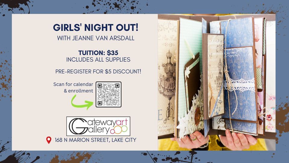 Girls Night Out w/ Jeanne Van Arsdall, Gateway Art Gallery - Art League ...