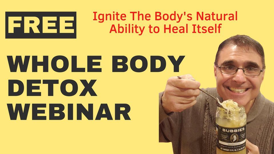 Whole Body Detox Webinar, Online event, Sharpsburg, Georgia, January 24 ...