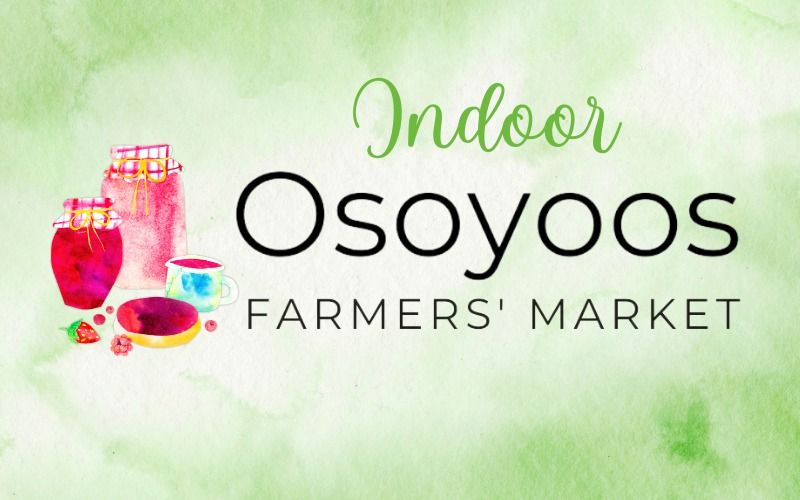 Osoyoos Farmers Market - Indoor, Watermark Beach Resort, Osoyoos , 24 ...