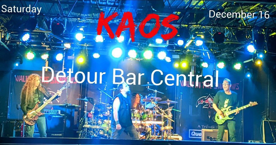 KAOS LIVE AT DETOUR BAR CENTRAL 16 DECEMBER , Detour Bar Central, El ...