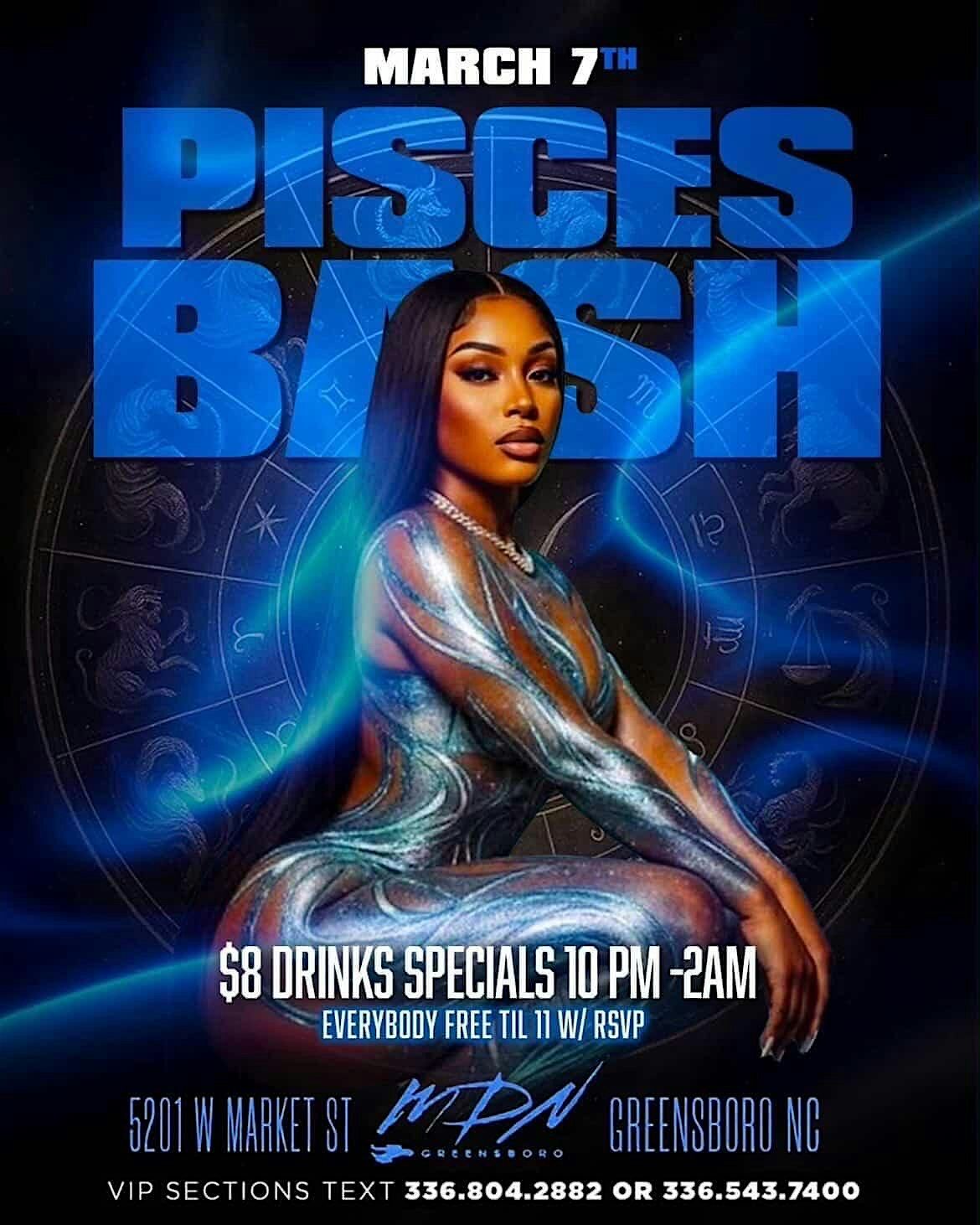 Pisces Bash @ MDN, Mdn, Greensboro, 7 March to 8 March | AllEvents
