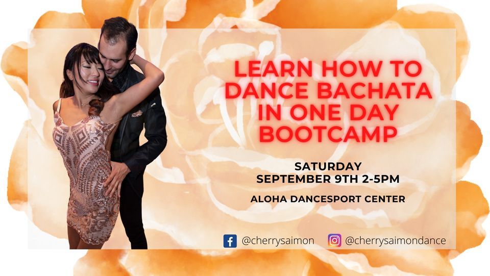 Bachata Bootcamp ~learn How To Dance Bachata In One Day~ Aloha