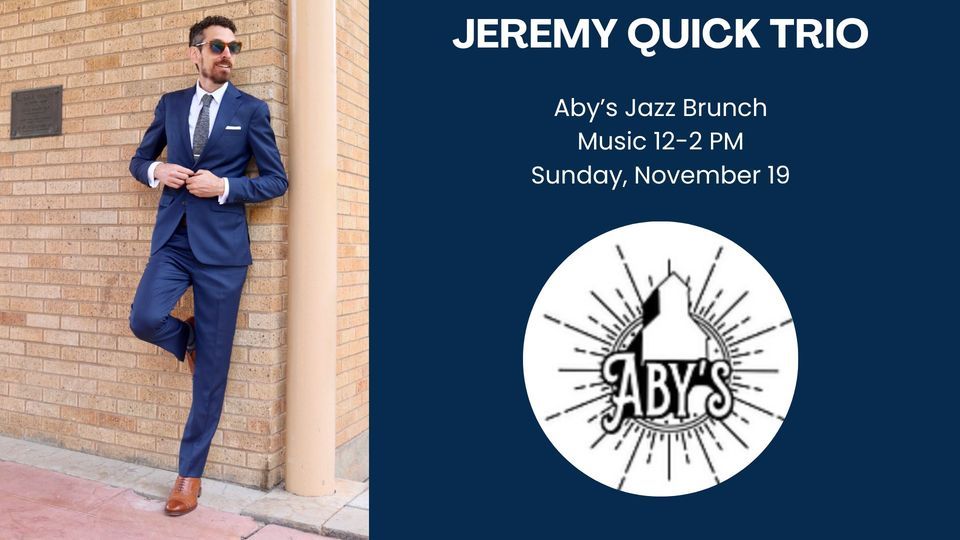 Abys Jazz Brunch ft. Jeremy Quick Trio , Aby's Rapid City, November 19 ...