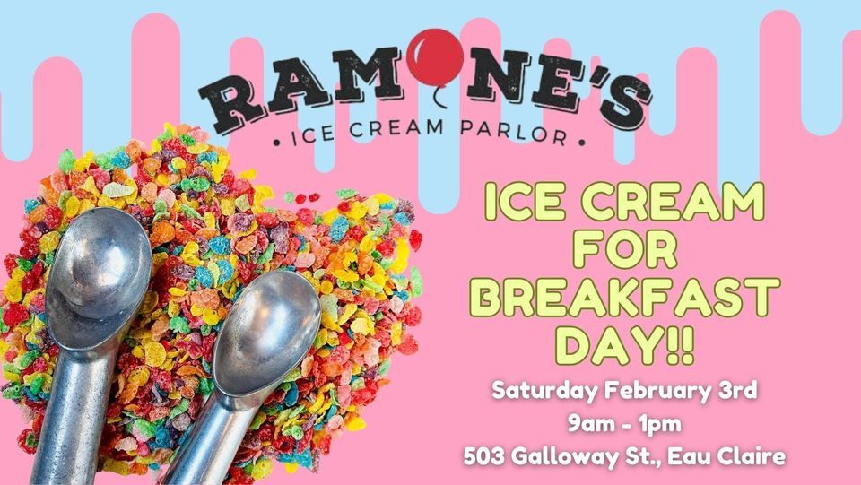 National Ice Cream For Breakfast Day!!, Ramone's Ice Cream Parlor, Eau ...