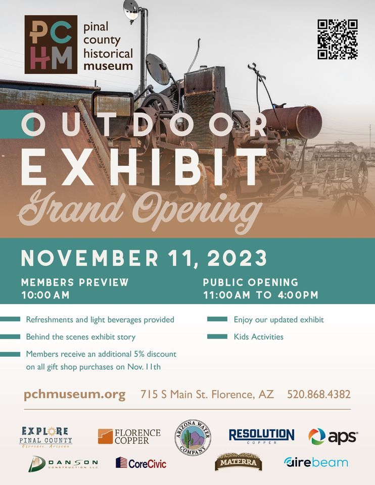 Outdoor Exhibit Grand Opening, Pinal County Historical Museum, Florence ...