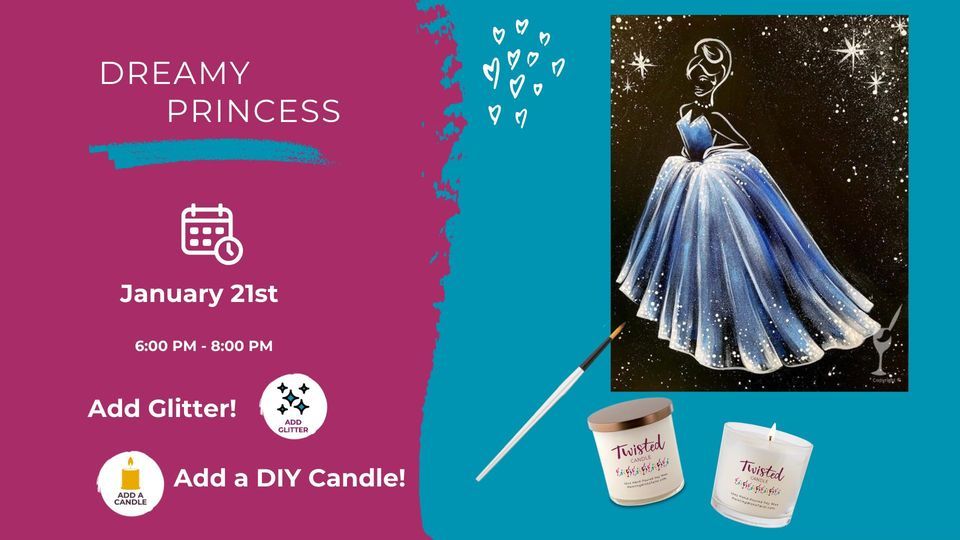 Dreamy Princess, Painting with a Twist (Lone Tree, CO), Castlewood, 21 January 2024 | AllEvents